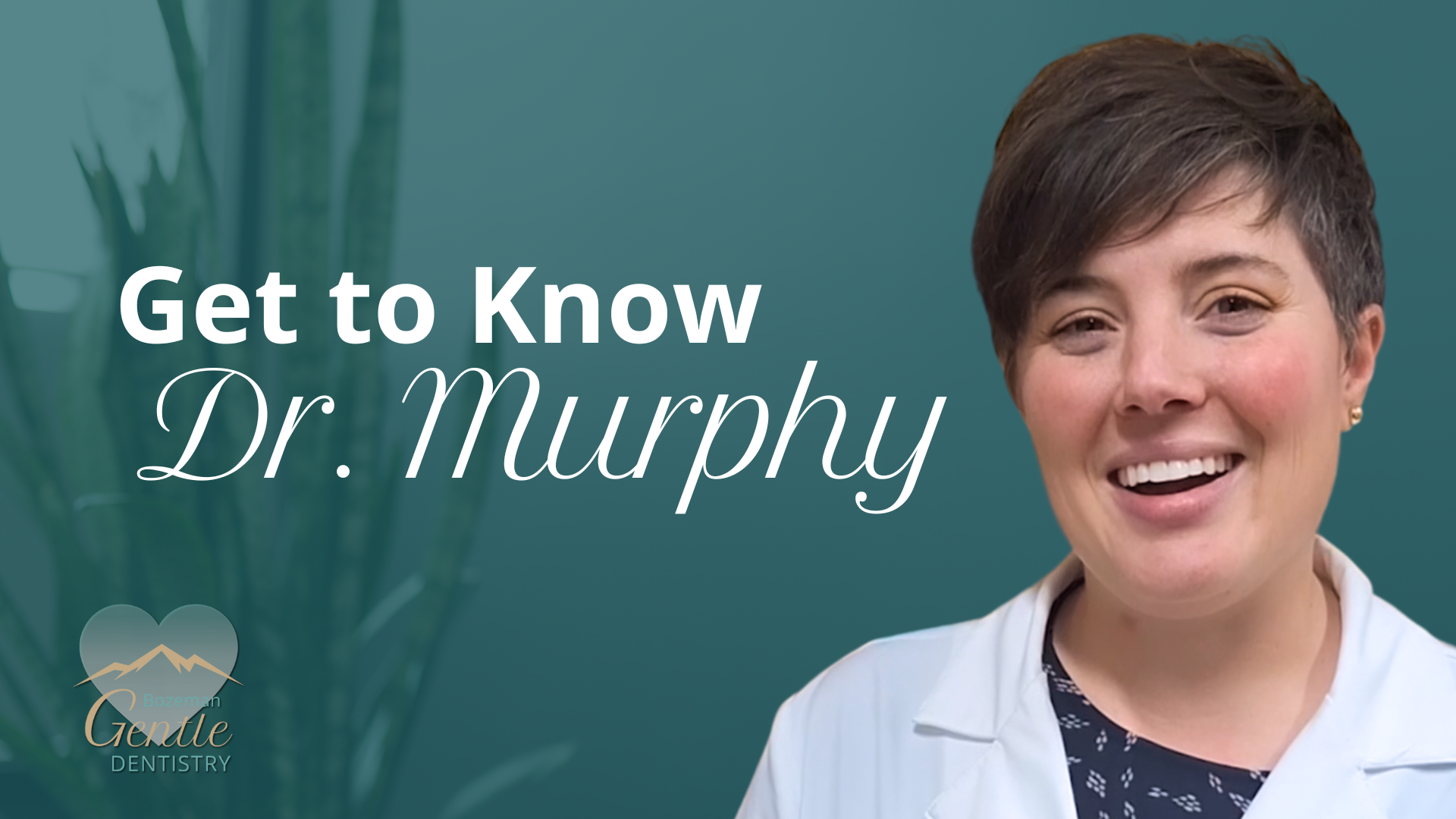 Meet Dr. Murphy | Bozeman Gentle Dentistry